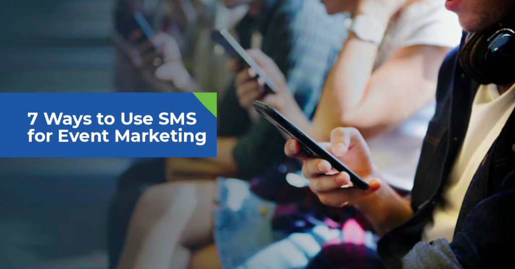 7 Ways to Use SMS for Event Marketing - Egosms Blog