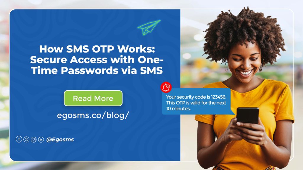 How SMS OTP Works: Secure Access with One-Time Passwords via SMS ...