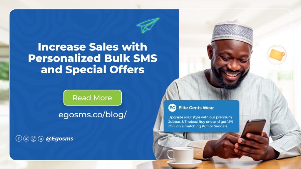 Increase Sales with Personalized Bulk SMS and Special Offers - Egosms Blog