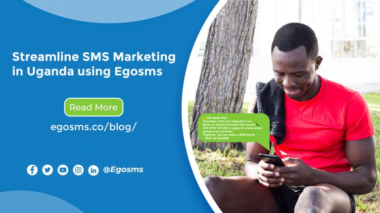 Streamline SMS Marketing in Uganda using Egosms - Egosms Blog